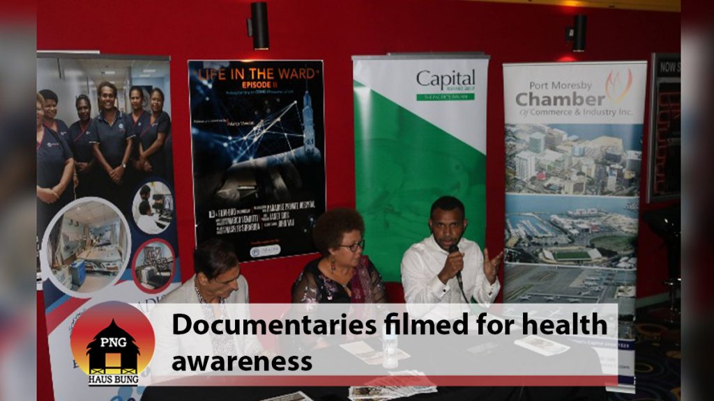 SERIES OF DOCUMENTARIES TO BRING ABOUT AWARENESS ON HEALTH : PNG Haus Bung