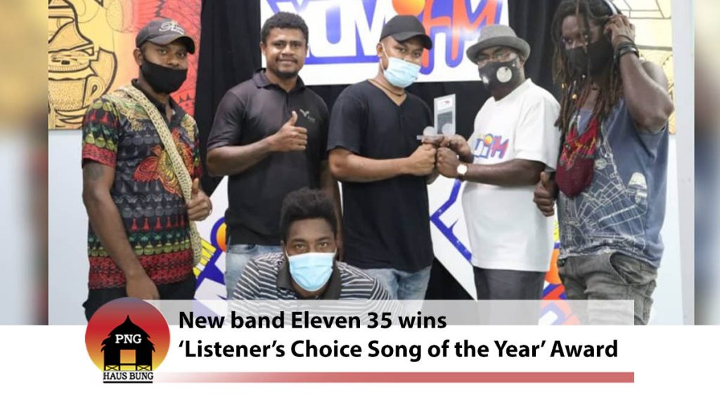 NEW BAND ELEVEN 35 WINS YUMI FM PNG MUSIK AWARD LISTENERS' CHOICE SONG ...