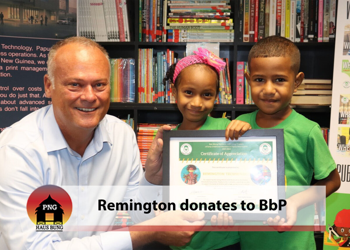 REMINGTON SUPPORTS BbP's EARLY LEARNING LITERACY PROGRAMS : PNG Haus Bung