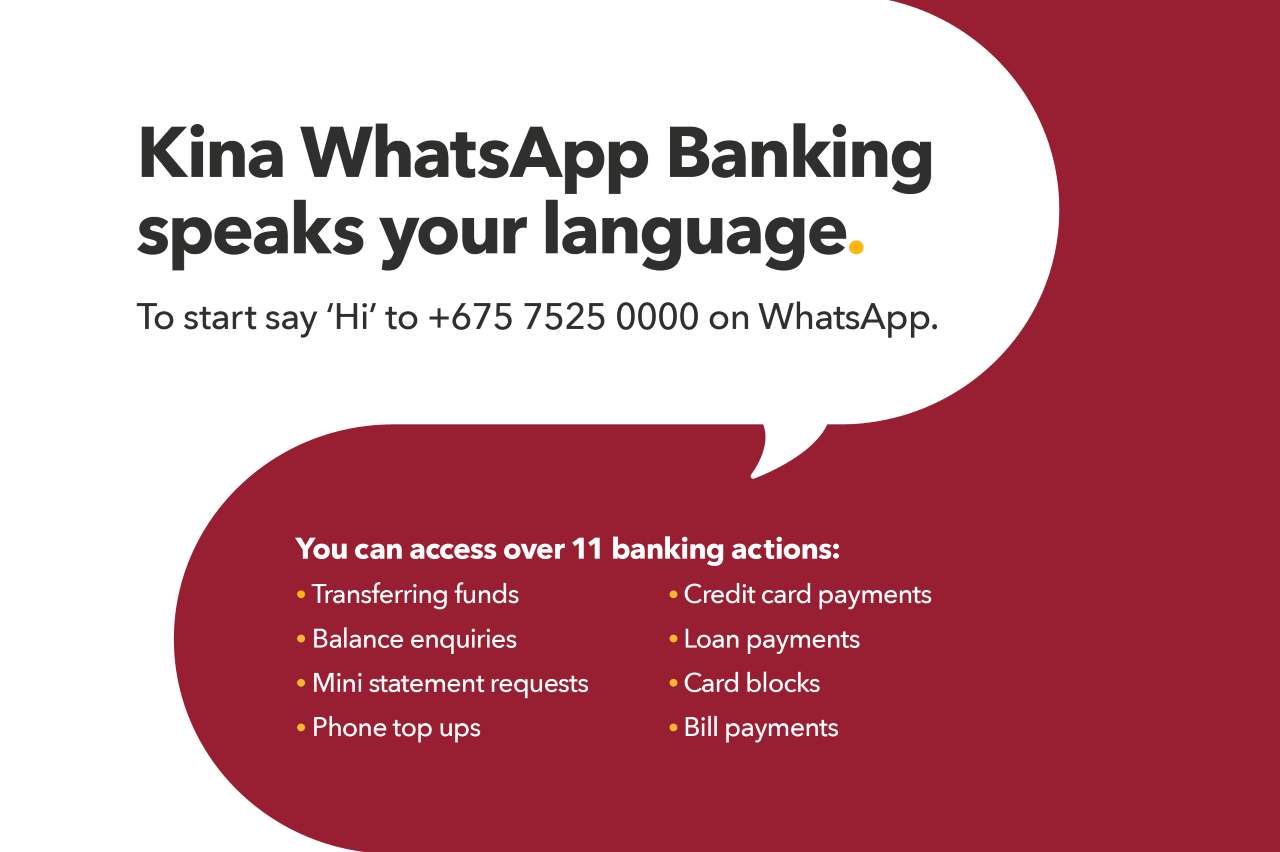 KINA BANK INTRODUCE WHATSAPP BANKING : PNG Haus Bung